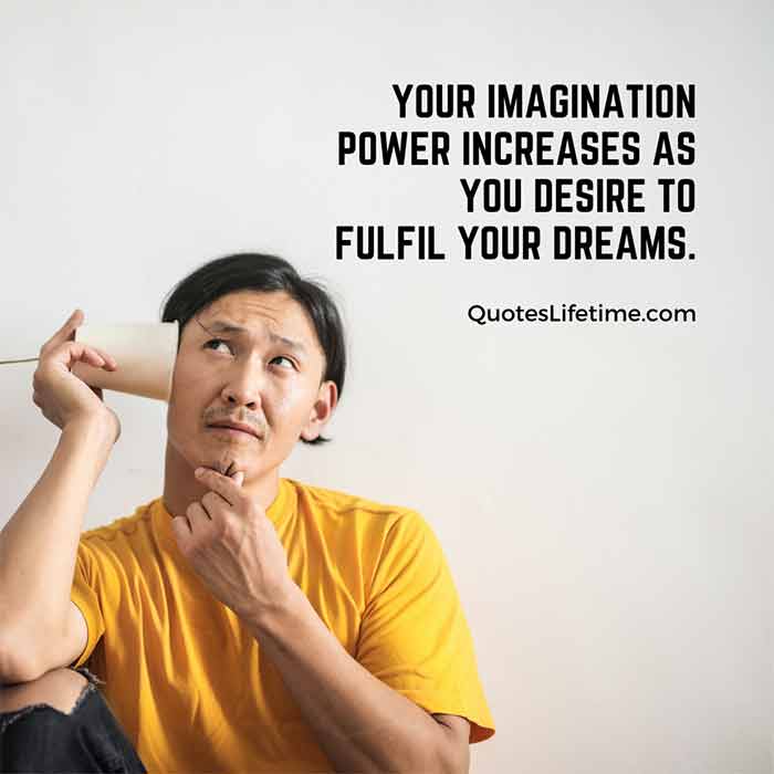 40+ Imagination Quotes To Help You See Reality 40+ Imagination Quotes To Help You See Reality